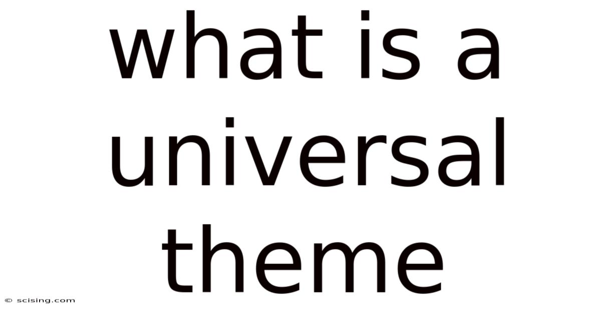 What Is A Universal Theme