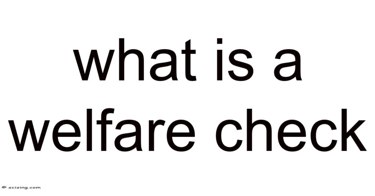 What Is A Welfare Check