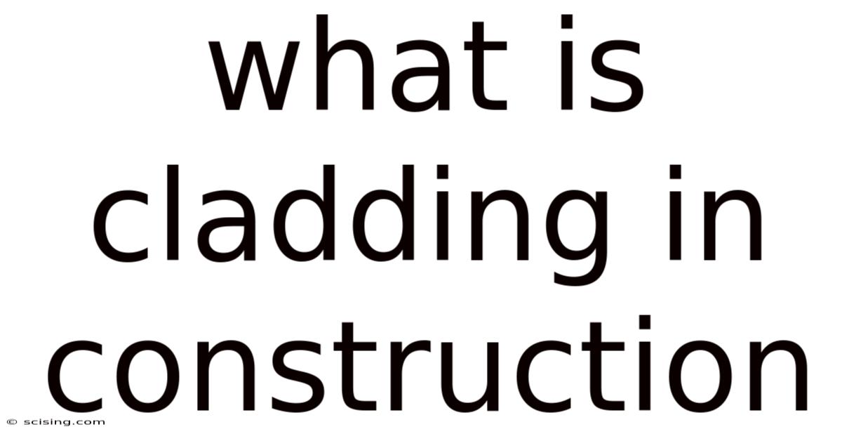 What Is Cladding In Construction