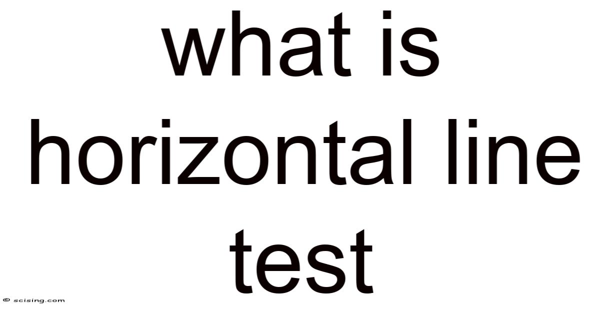 What Is Horizontal Line Test